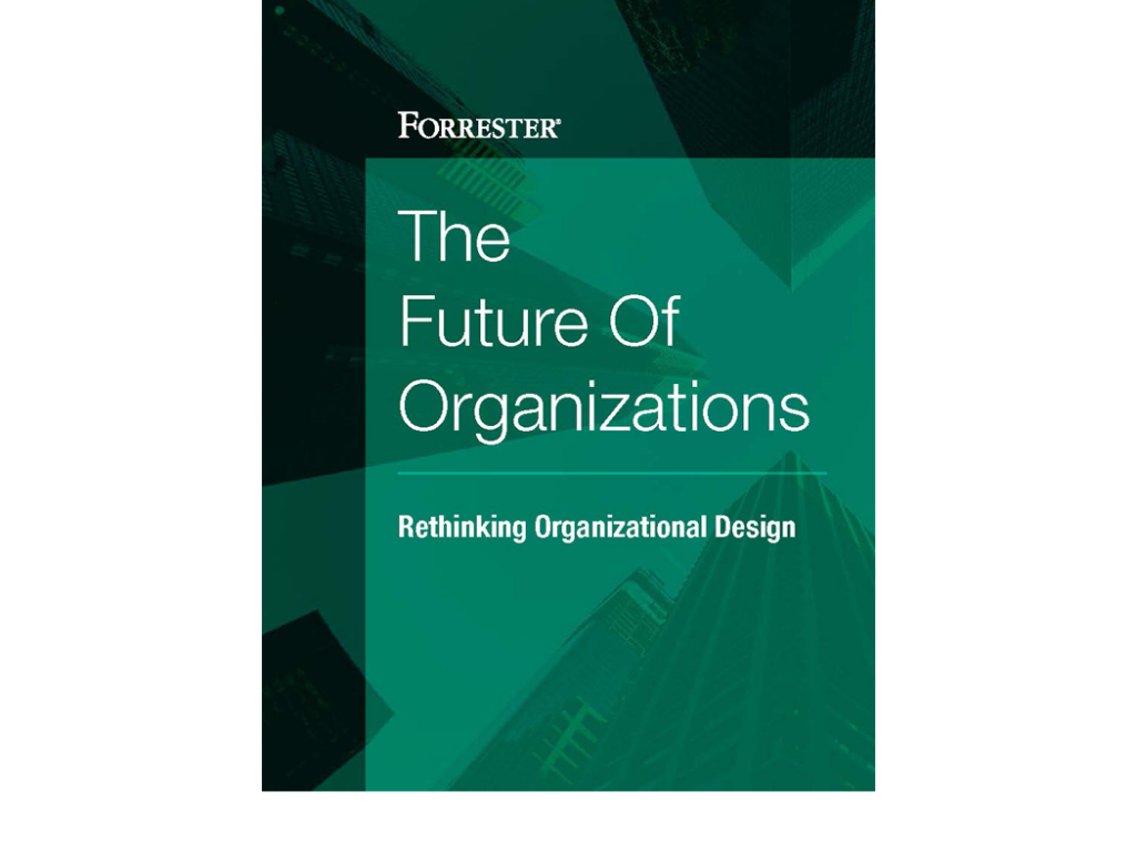Future Of Organizations: Rethinking Organizational Design