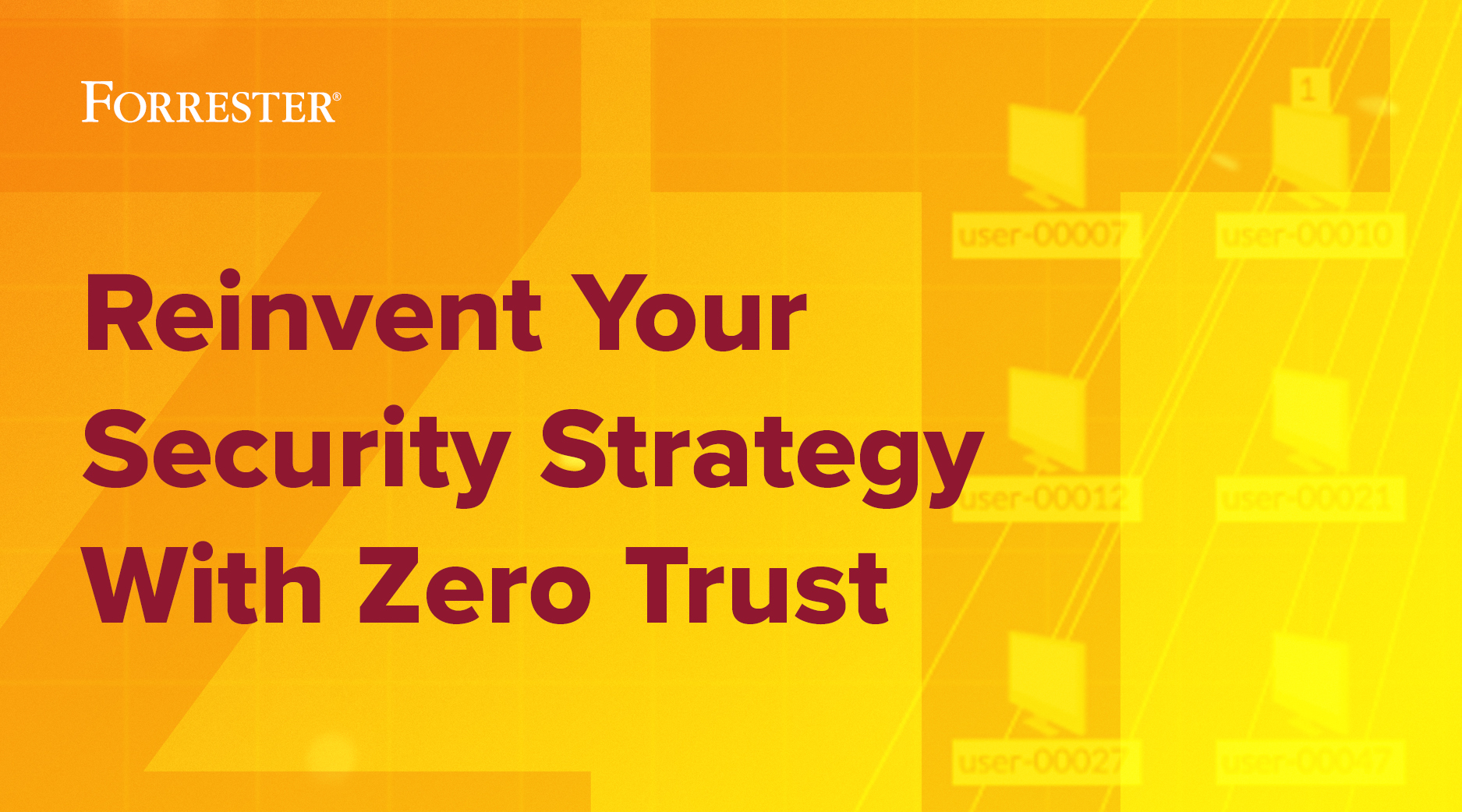 Revolutionize Your Security With Forresters Zero Trust Model