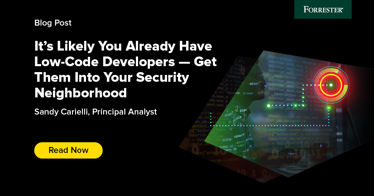 Bring Low-Code Developers Into Your Security Neighborhood
