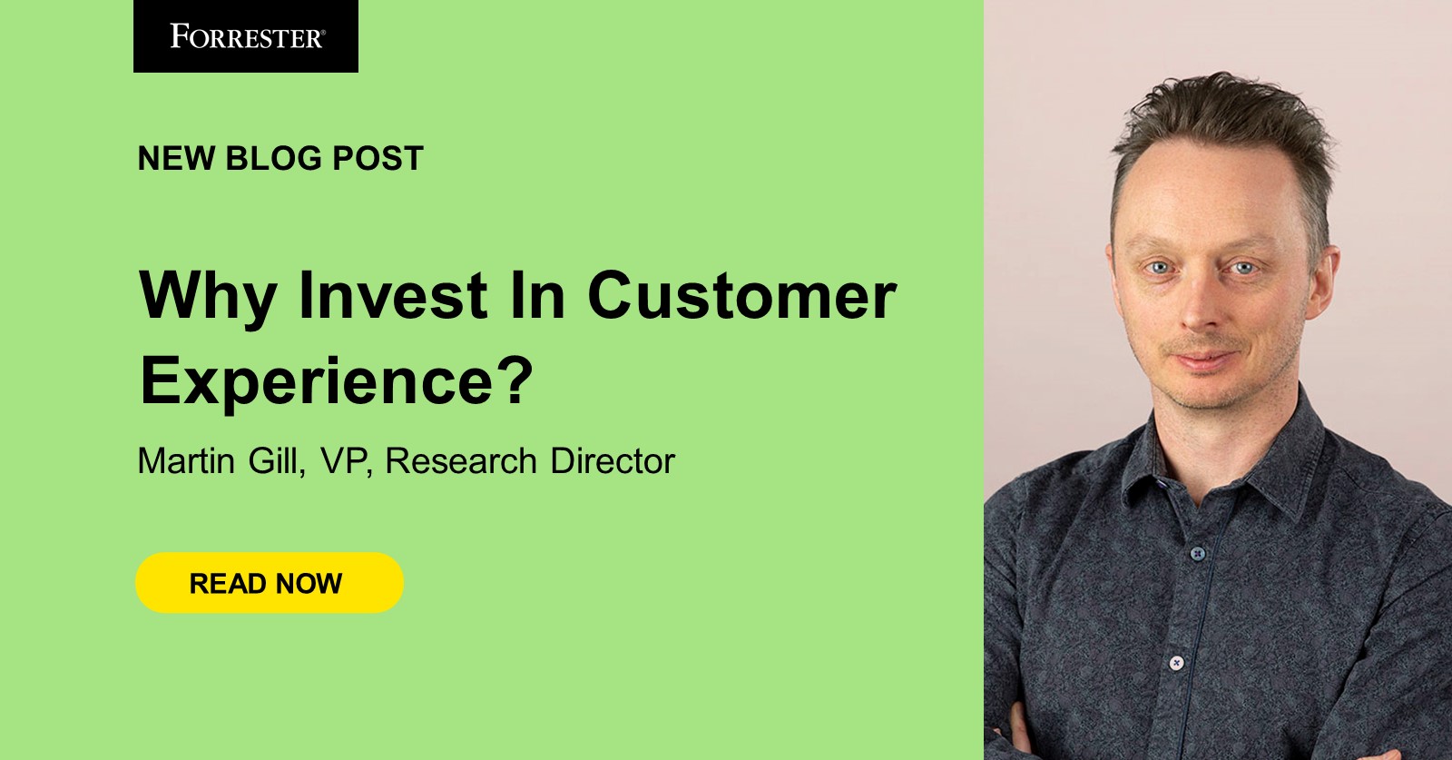 Why Invest In Customer Experience? | Forrester Europe