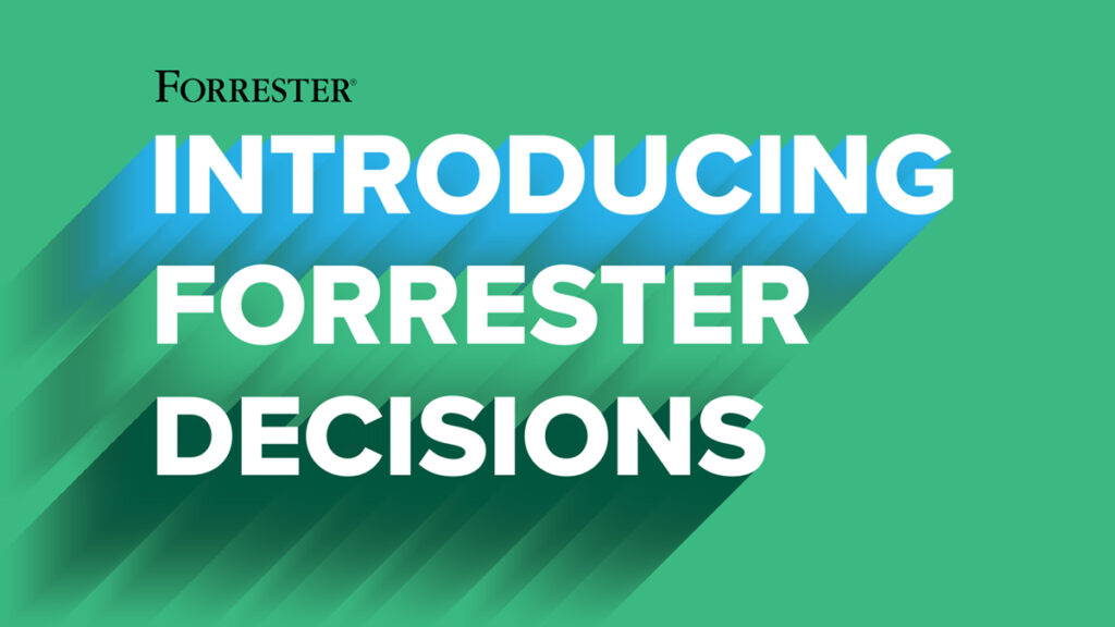 Forrester Unveils Forrester Decisions, A New Research Portfolio To Help ...
