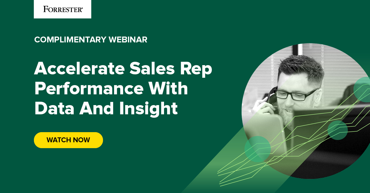 Accelerate Sales Rep Performance With Data And Insights - Forrester
