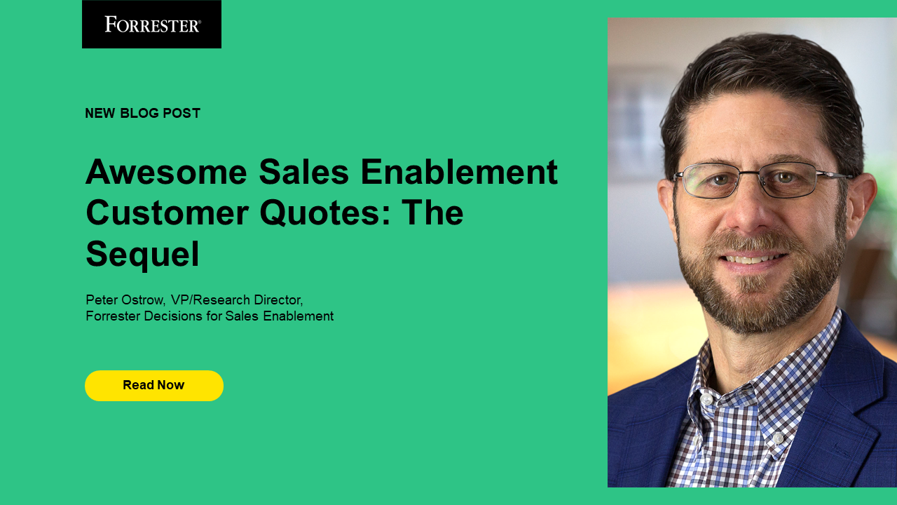 Awesome Sales Enablement Customer Quotes: The Sequel