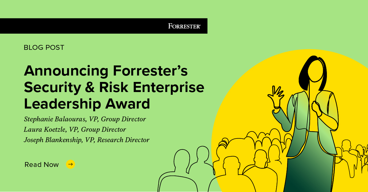Announcing Forrester’s Security & Risk Award
