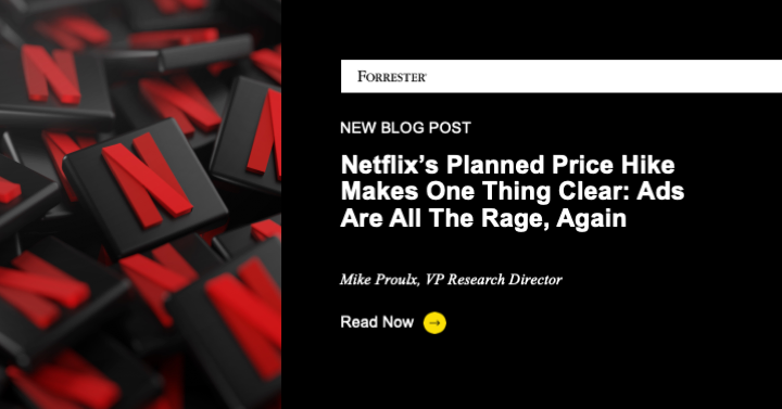 Netflix’s Planned Price Hike Makes One Thing Clear: Ads Are All The ...