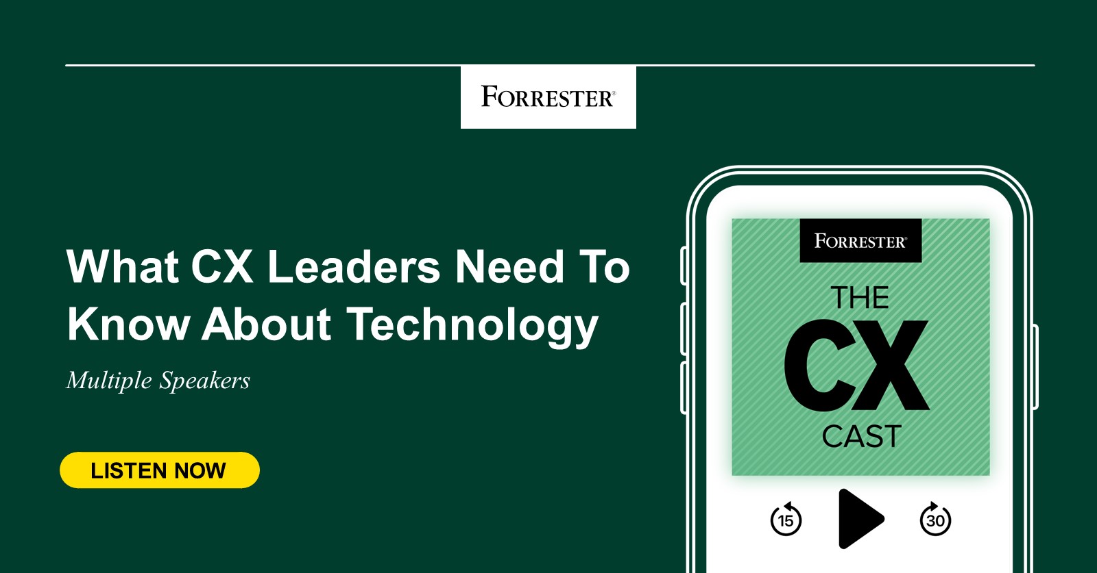 330: What CX Leaders Need To Know About Technology - Forrester