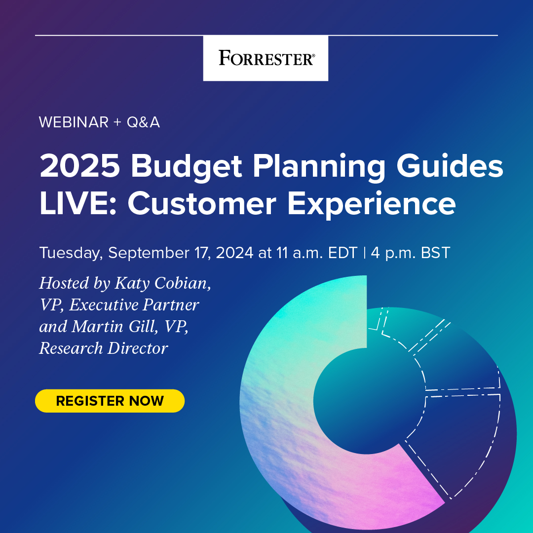 [Forrester] 2025 Budget Planning Guides: Customer Experience