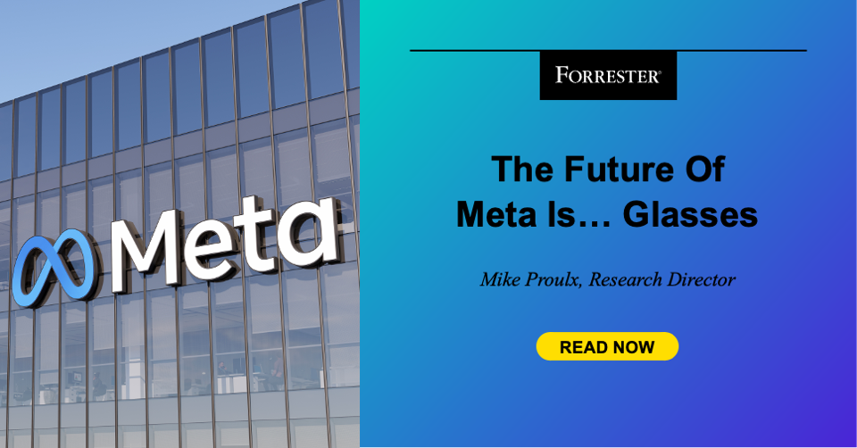 The Future Of Meta Is … Glasses