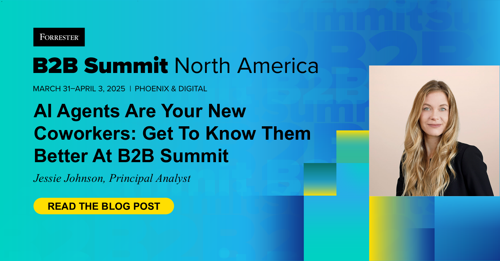AI Agents Are Your New Coworkers: Get To Know Them Better At B2B Summit