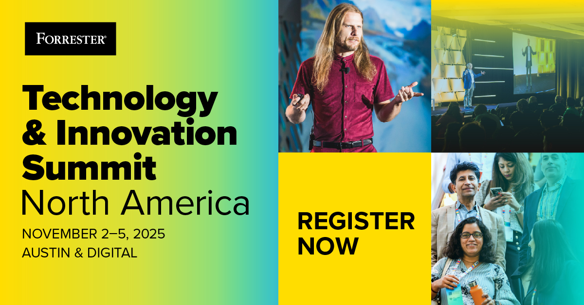Technology & Innovation Summit North America - Forrester