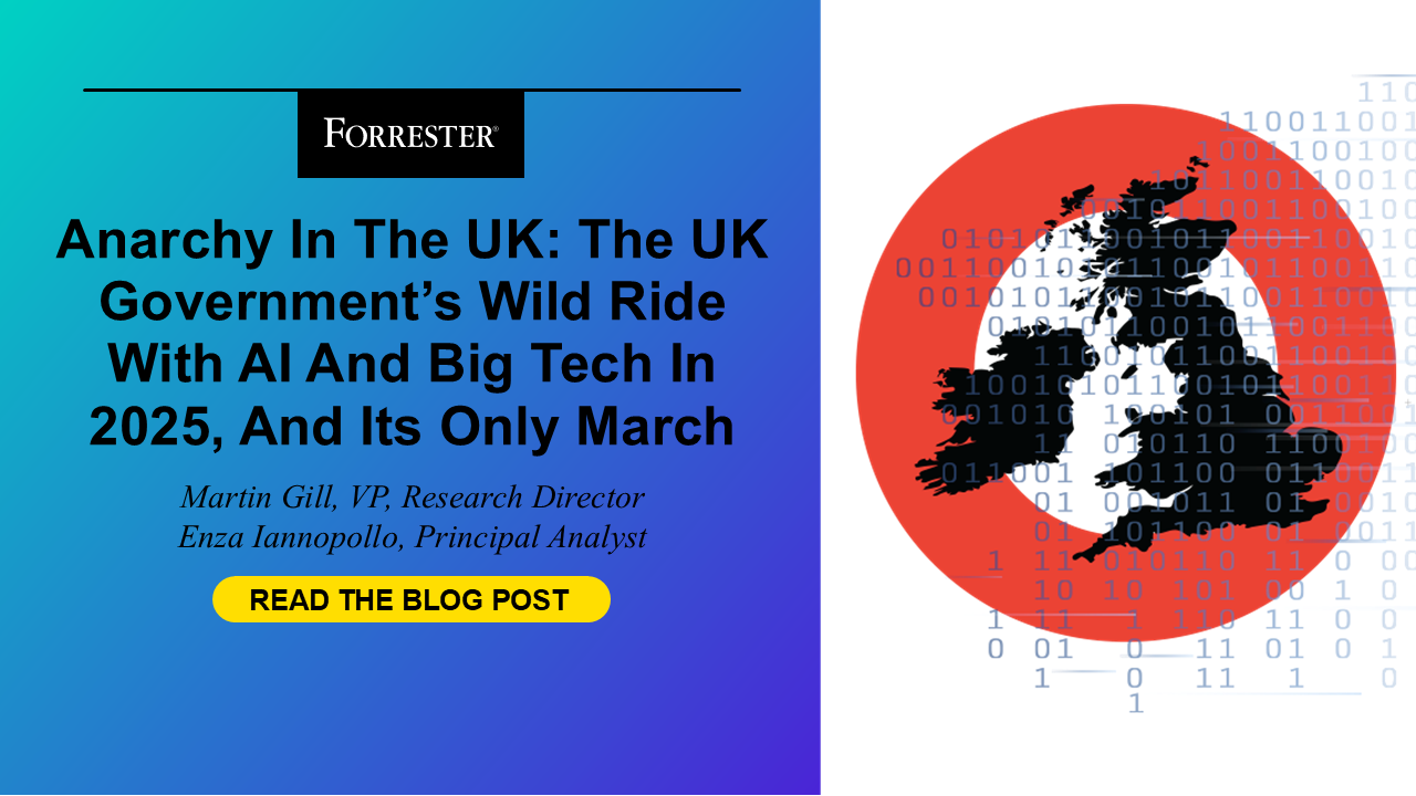 Anarchy In The UK: The UK Government’s Wild Ride With AI And Big Tech ...