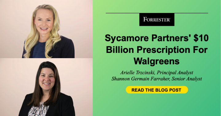 Sycamore Partners’ $10 Billion Prescription For Walgreens