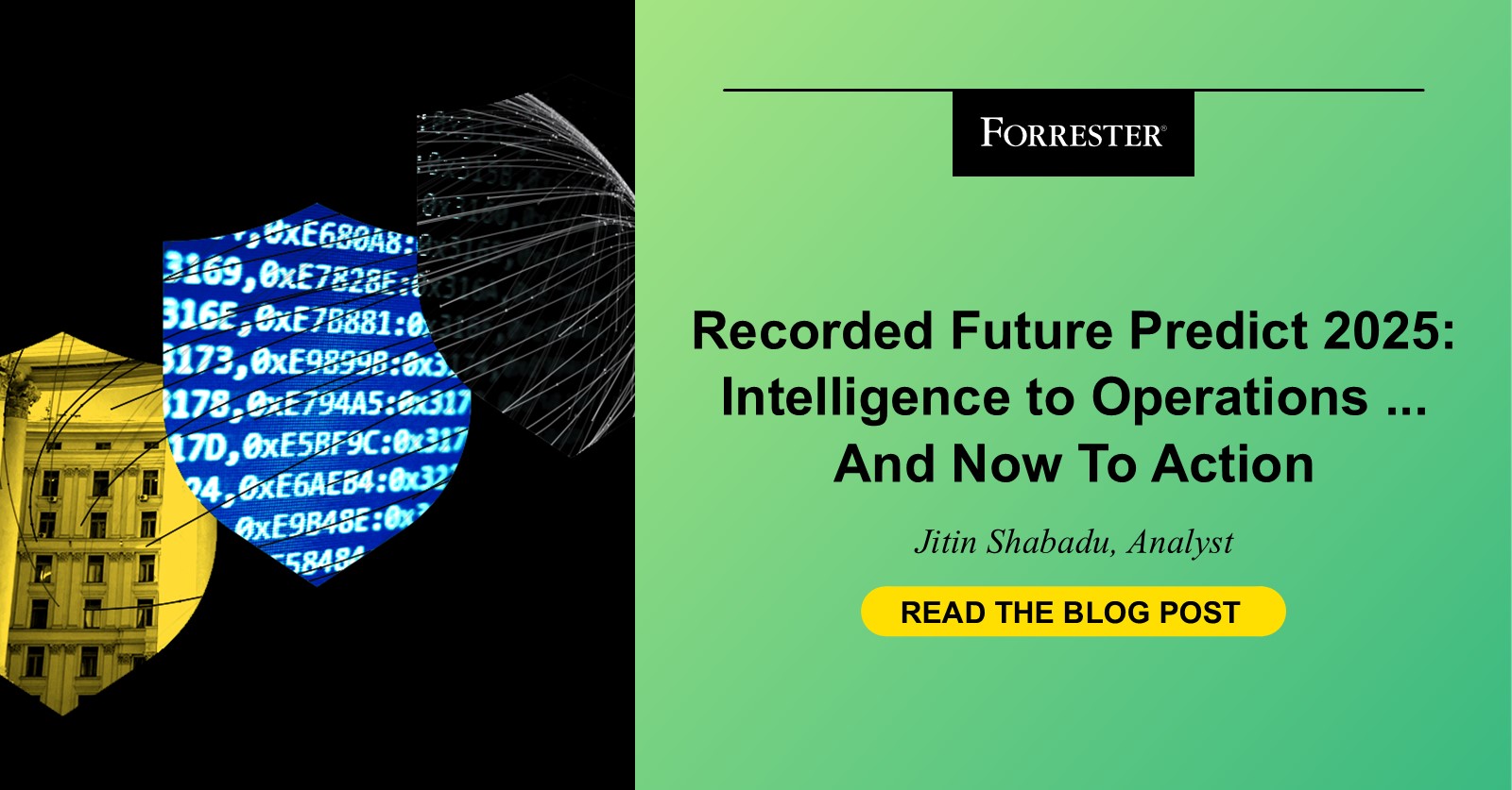 Recorded Future Predict 2025: Intelligence To Operations ... And Now To ...