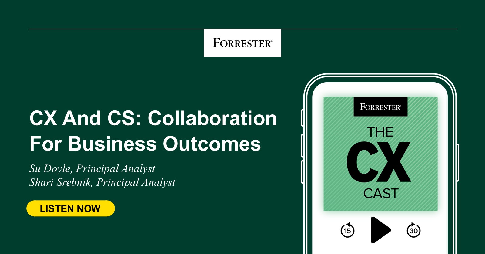 435: CX And CS: Collaboration For Business Outcomes - Forrester