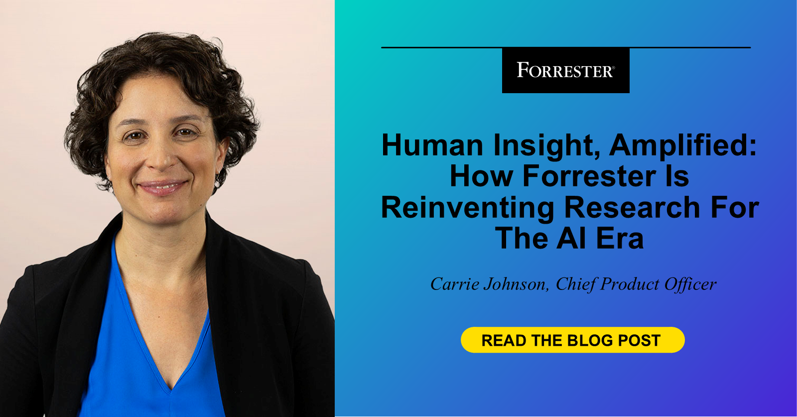 Human Insight, Amplified: How Forrester Is Reinventing Research For The ...