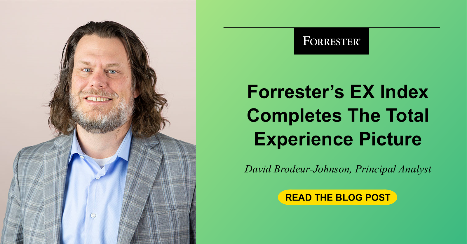 Forrester’s EX Index Completes The Total Experience Picture
